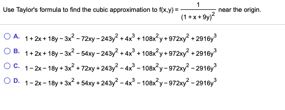 Solved Use Taylor's formula to find the cubic approximation | Chegg.com
