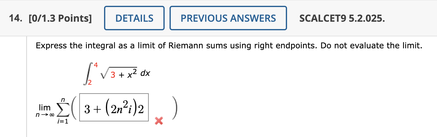 Solved Express the integral as a limit of Riemann sums using | Chegg.com