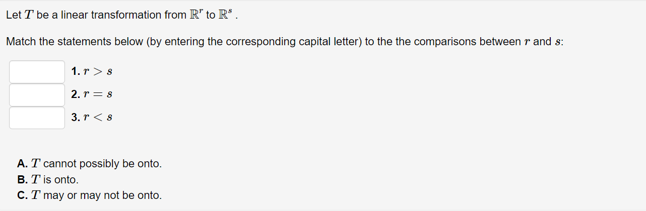 Solved Let T be a linear transformation from Rr to Rs. Match | Chegg.com