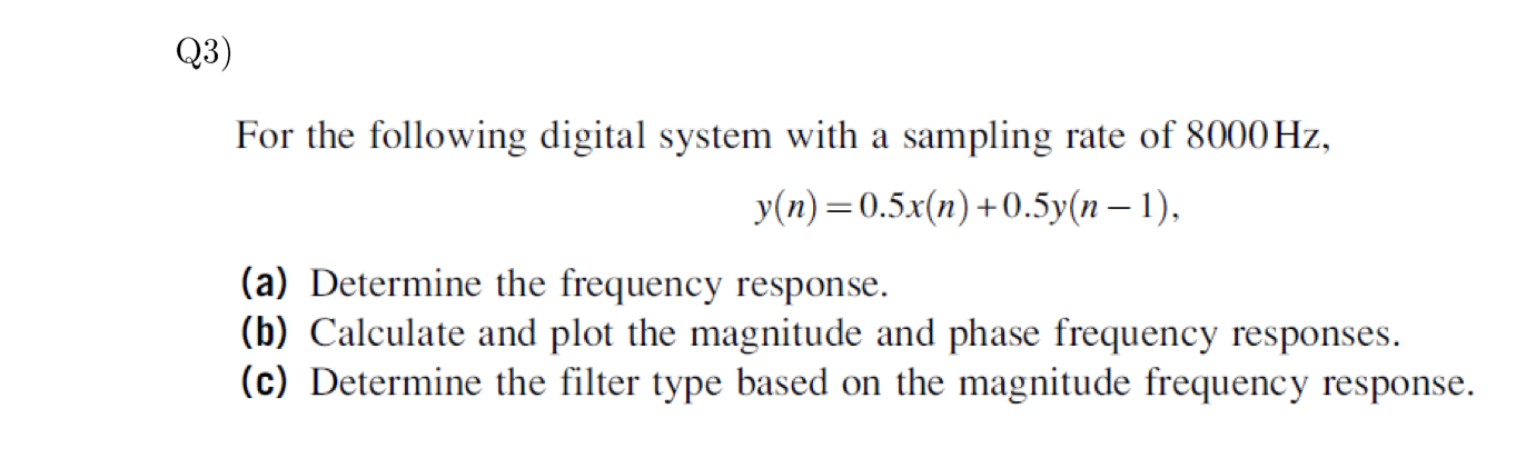 Solved Q3) For the following digital system with a sampling | Chegg.com