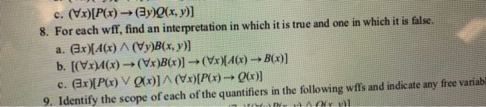 Solved 8. For each wff, find an interpretation in which it | Chegg.com
