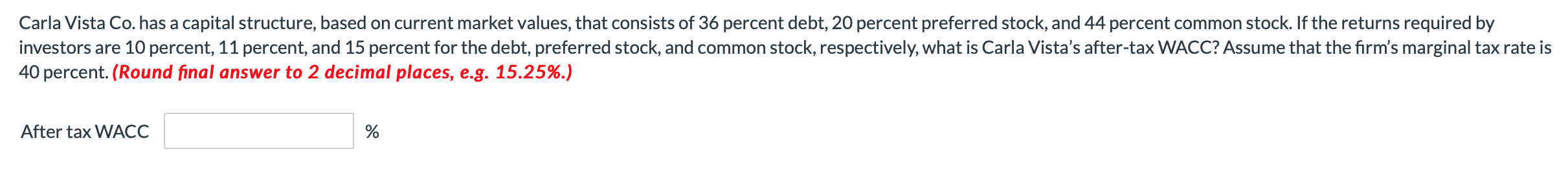 Solved Carla Vista Co. has a capital structure, based on | Chegg.com