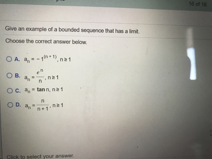 Solved 16 of 16 Give an example of a bounded sequence that | Chegg.com