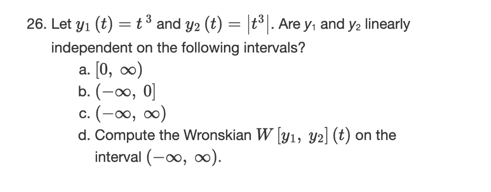 Solved 26. Let y1(t)=t3 and y2(t)=∣∣t3∣∣. Are y1 and y2 | Chegg.com