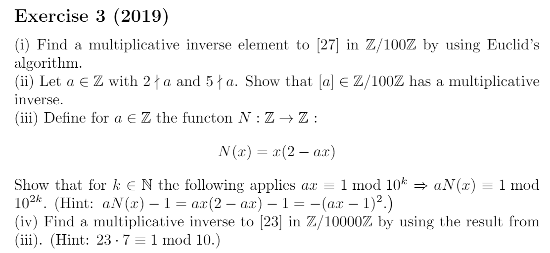 Solved Exercise 3 (2019) (i) Find a multiplicative inverse | Chegg.com