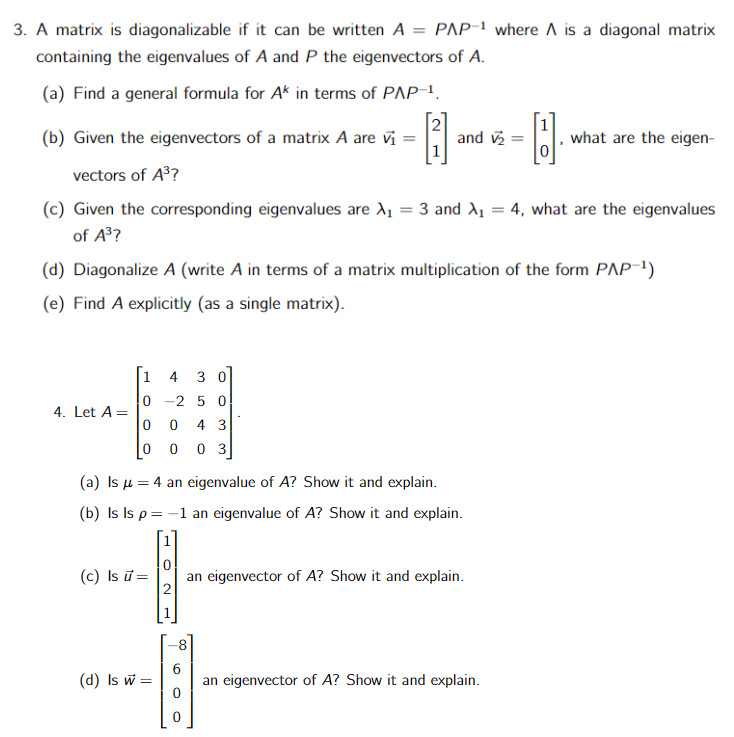 Solved 3. A matrix is diagonalizable if it can be written | Chegg.com