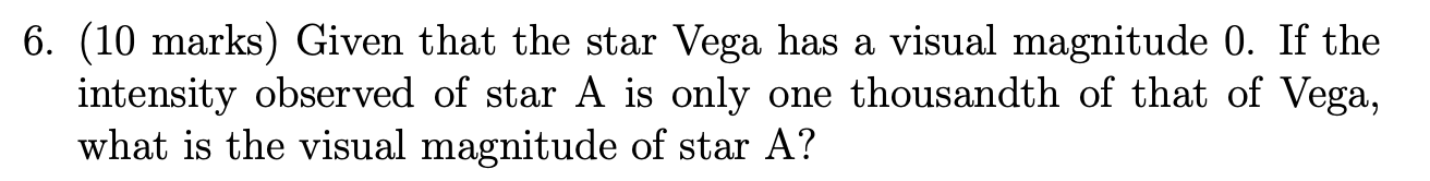 Solved 6. (10 marks) Given that the star Vega has a visual | Chegg.com