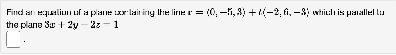 Solved Find an equation of a plane containing the line | Chegg.com