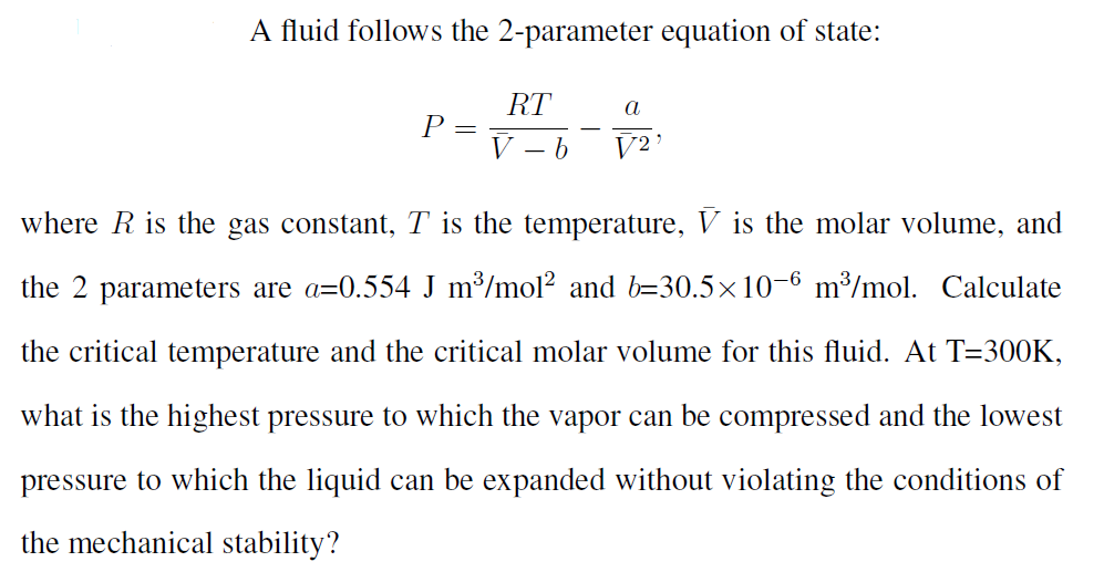 Solved A fluid follows the 2-parameter equation of state: | Chegg.com
