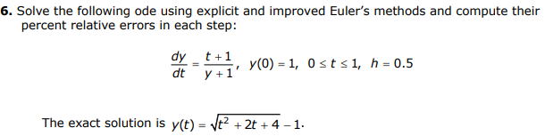 Solved 6. Solve the following ode using explicit and | Chegg.com