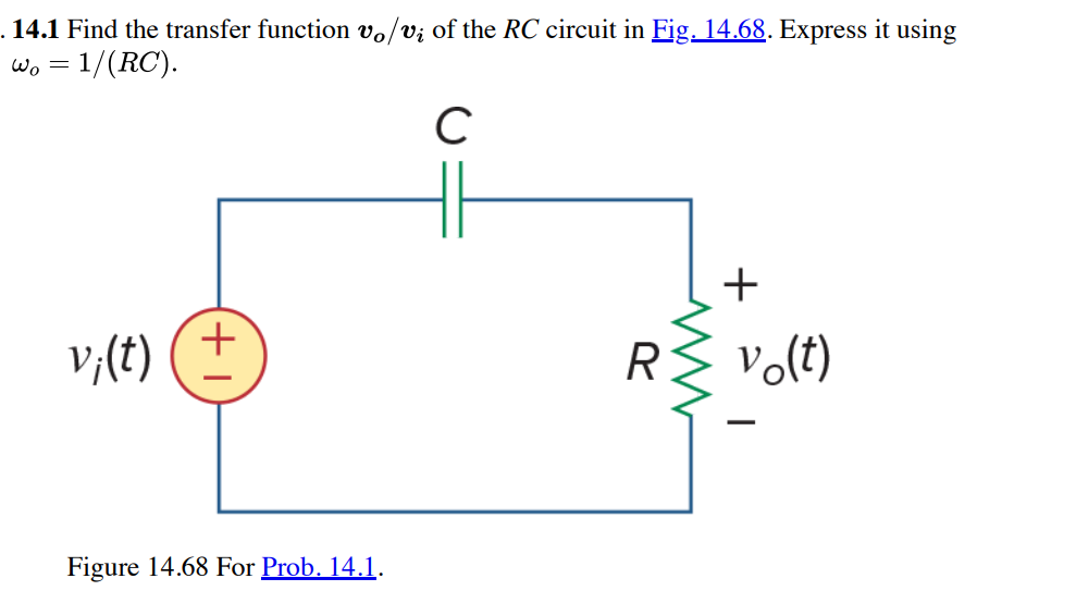 Solved 14.1 Find the transfer function v_(o)//v_(i) of the | Chegg.com