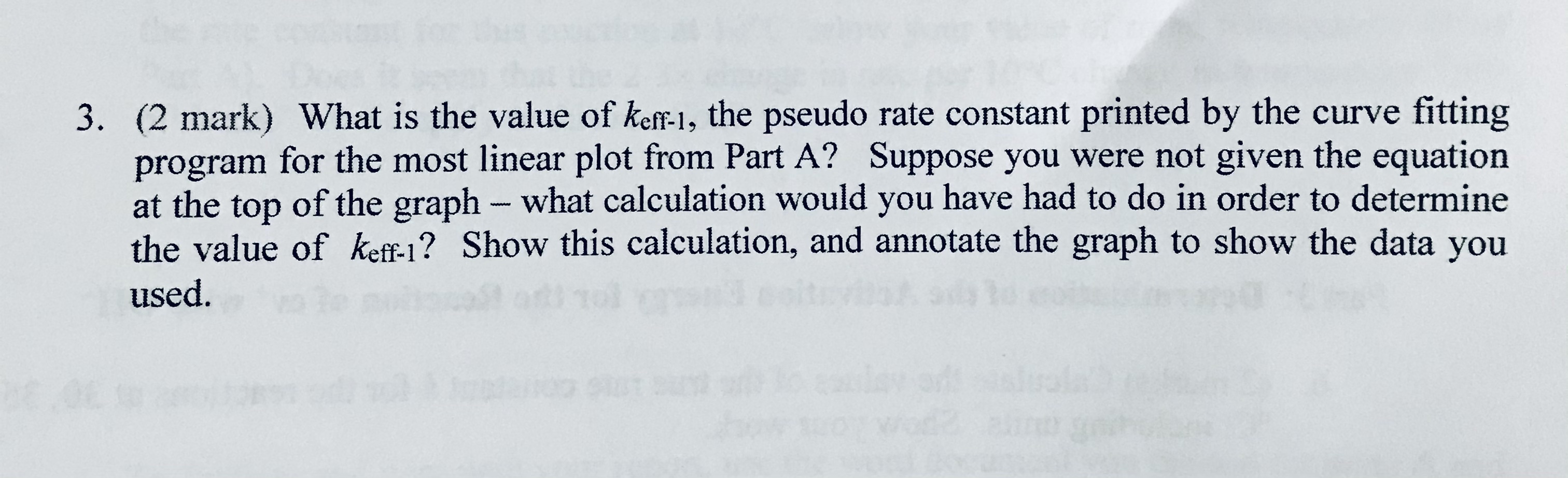 Solved ( 2 ﻿mark) ﻿What is the value of keff- , ﻿the pseudo | Chegg.com