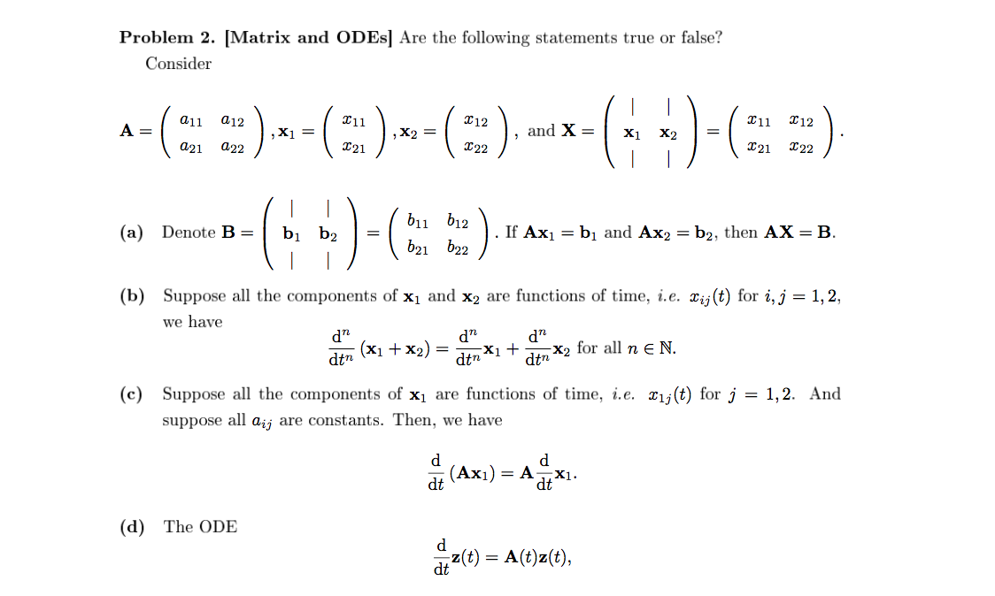 Solved Problem 2. (Matrix and ODEs] Are the following | Chegg.com