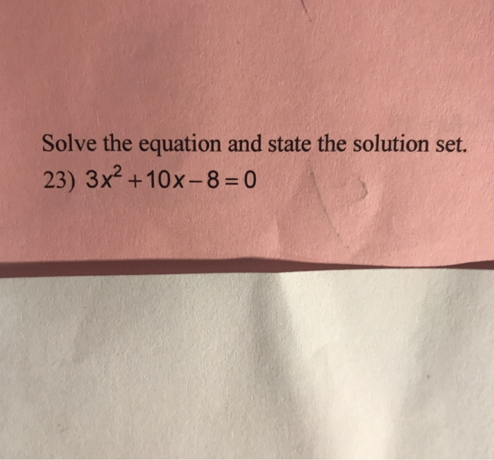 Solved Solve the equation and state the solution set. 23) | Chegg.com