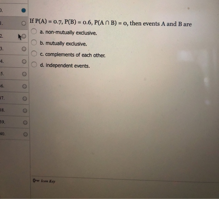 Solved If P(A) = 0.7, P(B) = 0.6, P(A n B) o, then events A | Chegg.com