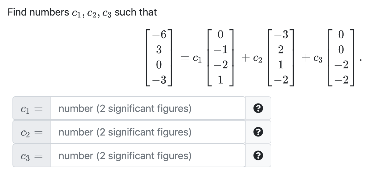 Solved Find numbers c1, C2, C3 such that -6' -1 3 + C2 + C3 | Chegg.com