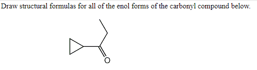 Solved Draw structural formulas for all of the enol forms of | Chegg.com