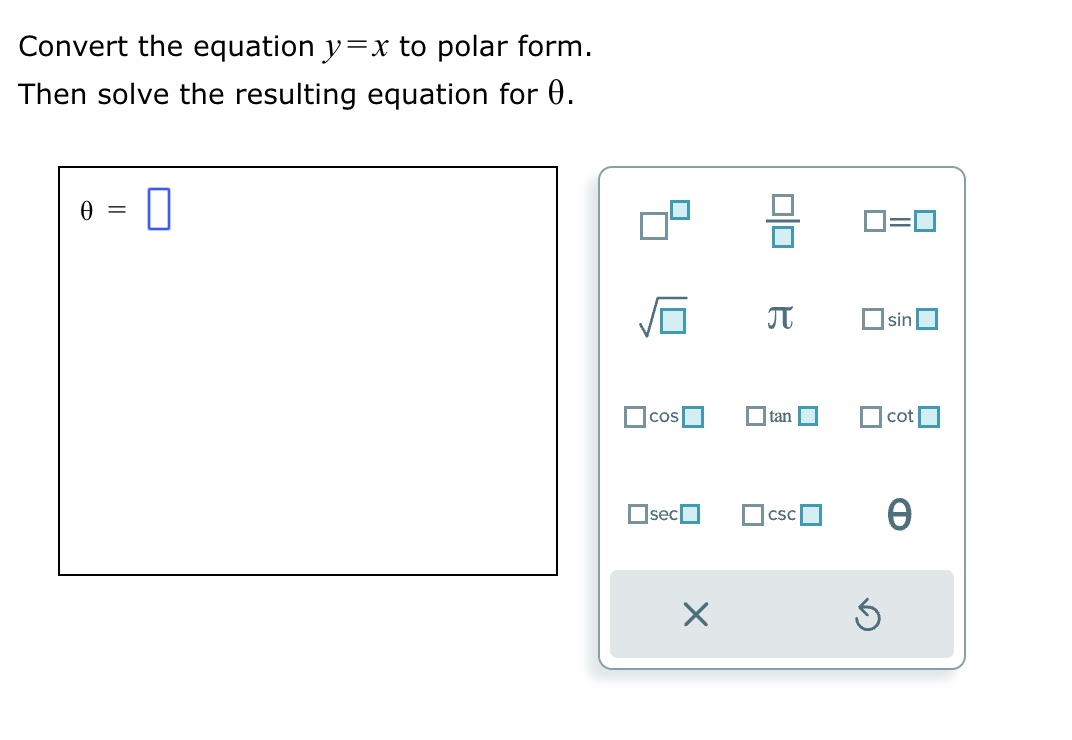 Solved Convert the equation y=x ﻿to polar form.Then solve | Chegg.com