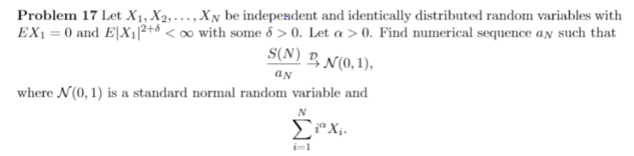 Solved Problem 17 Let X1, X2, ..., Xy be independent and | Chegg.com