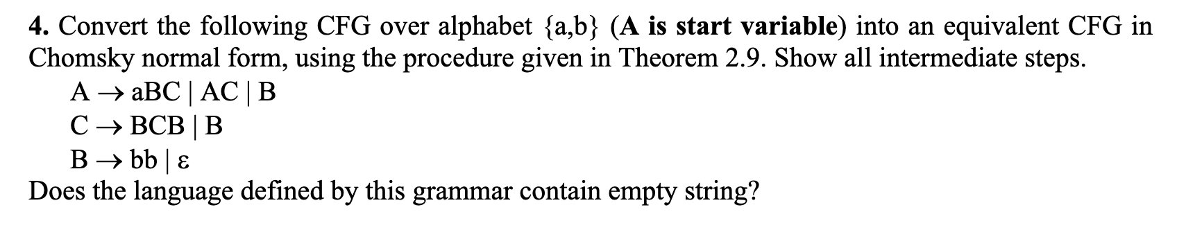 Solved 4. Convert the following CFG over alphabet {a,b} (A | Chegg.com
