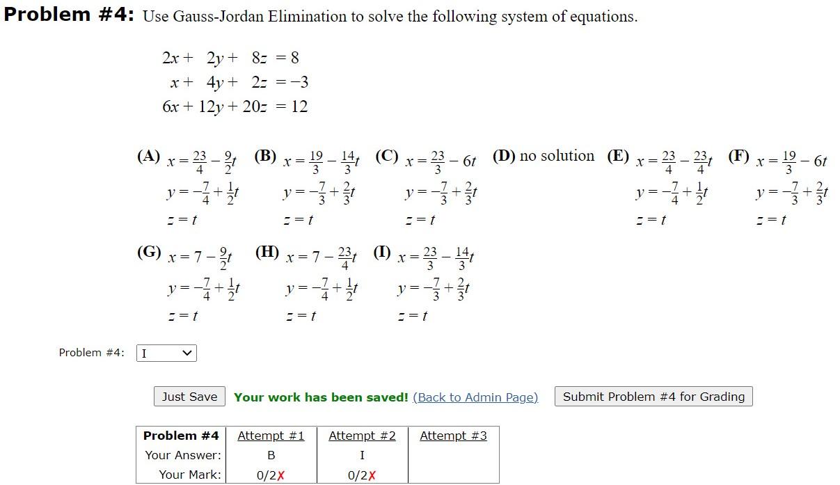 Solved Problem #4: Use Gauss-Jordan Elimination to solve the | Chegg.com