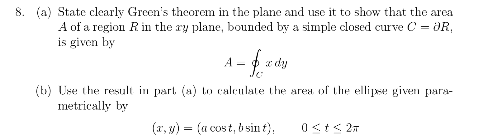 Solved 8. (a) State clearly Green's theorem in the plane and | Chegg.com