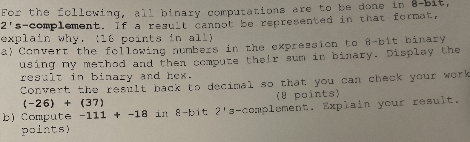Solved For the following, all binary computations are to be | Chegg.com