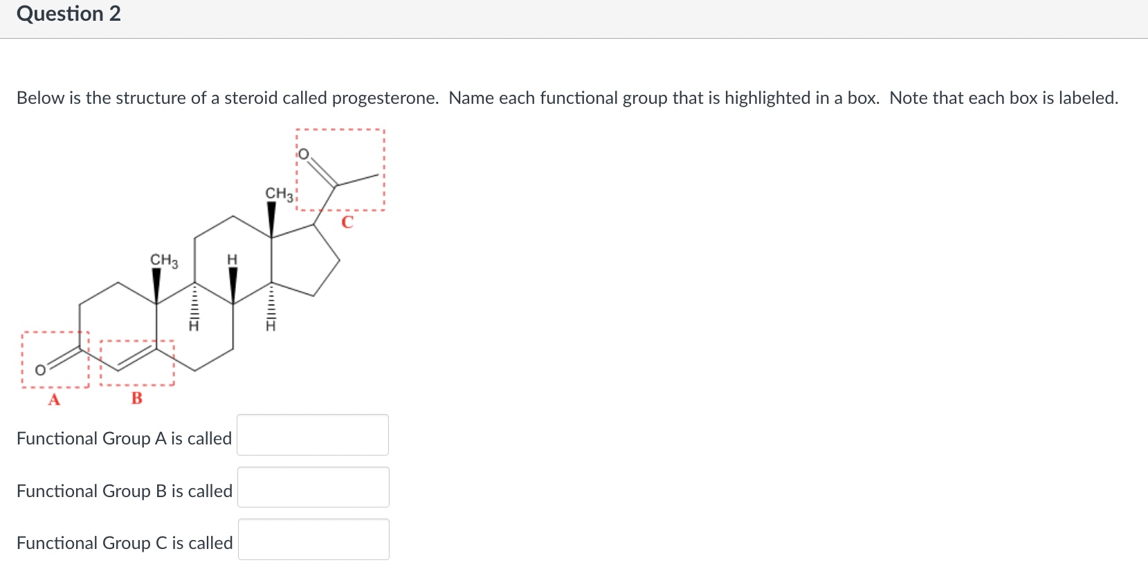 Solved Below is the structure of a steroid called | Chegg.com