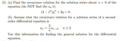 Solved (5) (a) Find the recurrence relation for the solution | Chegg.com