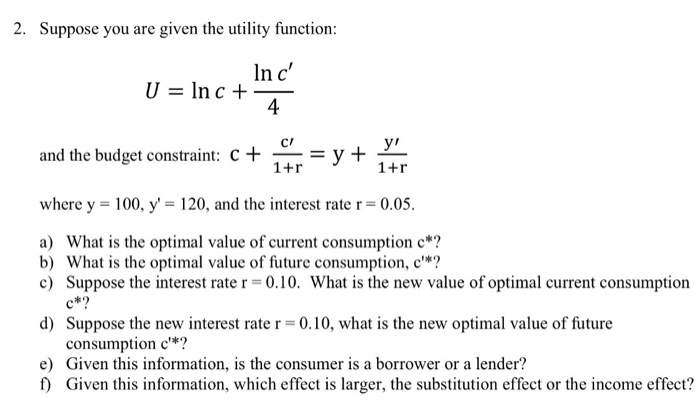 Solved Assignment: Consumption& Savings 1. Suppose you are | Chegg.com