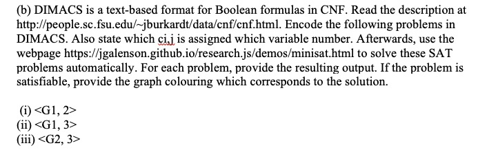 (b) DIMACS is a text-based format for Boolean | Chegg.com