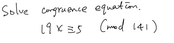 Solved Solve congruence equation. 19x≡5(mod141) | Chegg.com