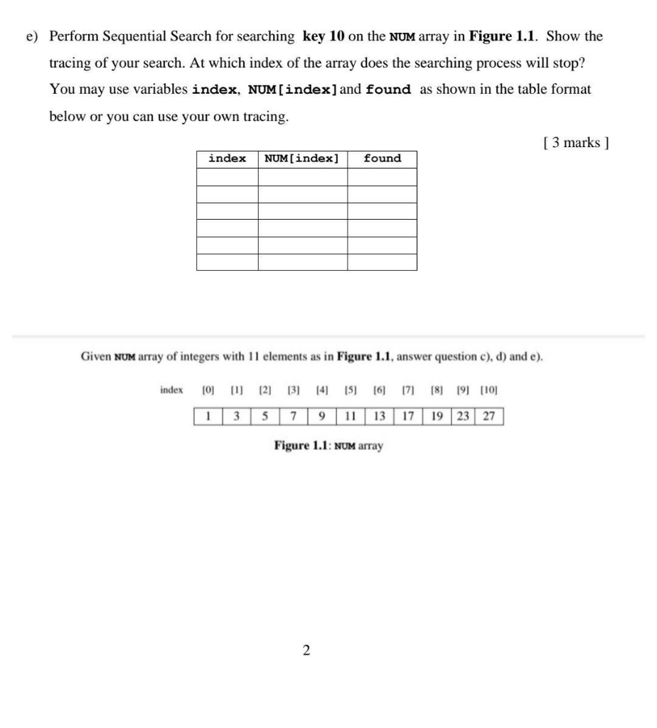 Solved e) Perform Sequential Search for searching key 10 on | Chegg.com
