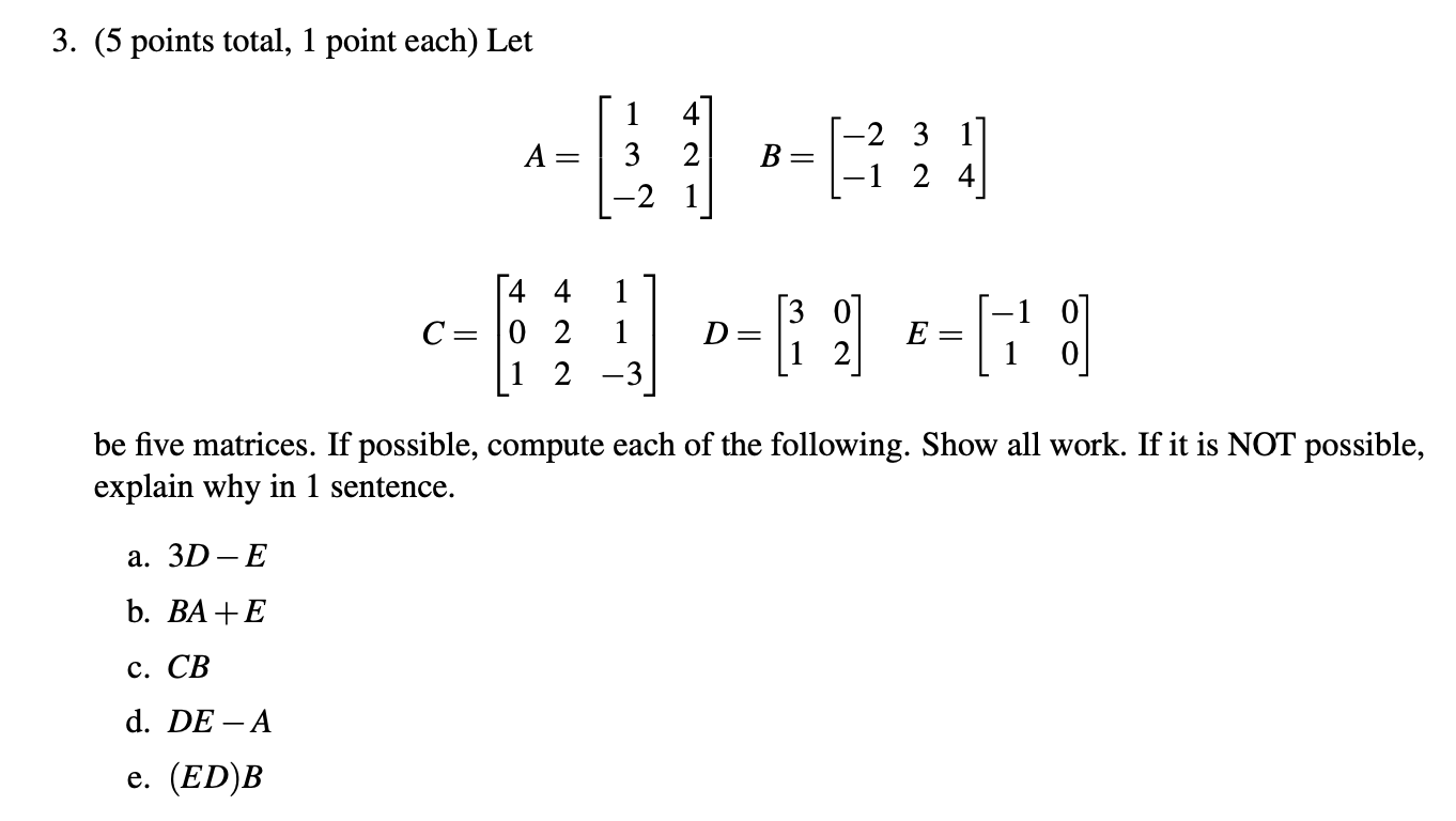 Solved 3. (5 points total, 1 point each) Let | Chegg.com