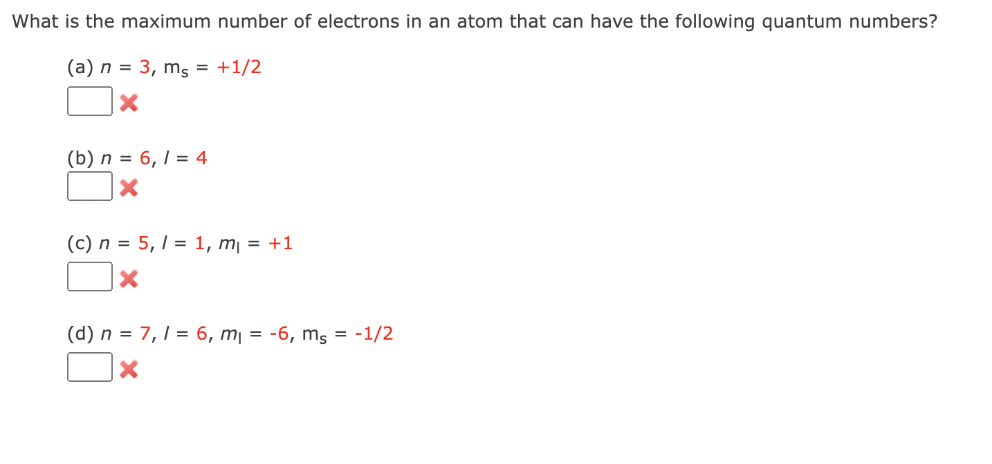 Solved What is the maximum number of electrons in an atom | Chegg.com
