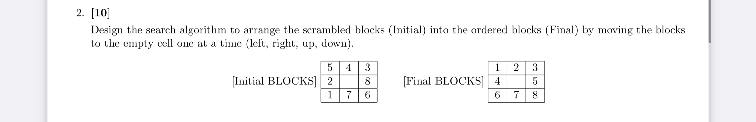 Solved Design the search algorithm to arrange the scrambled | Chegg.com
