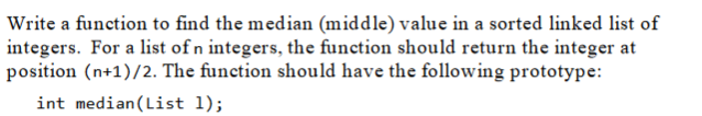 Solved Write a function to find the median (middle) value in | Chegg.com