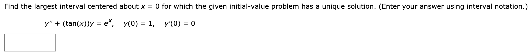 Solved Find the largest interval centered about x = 0 for | Chegg.com