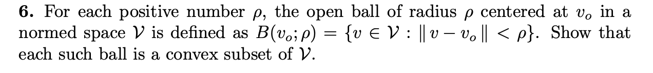 Solved 6. For each positive number ρ, the open ball of | Chegg.com