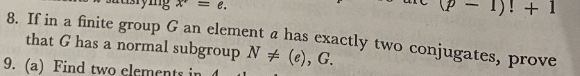 Solved 8. If in an finite group G an element a has exactly | Chegg.com