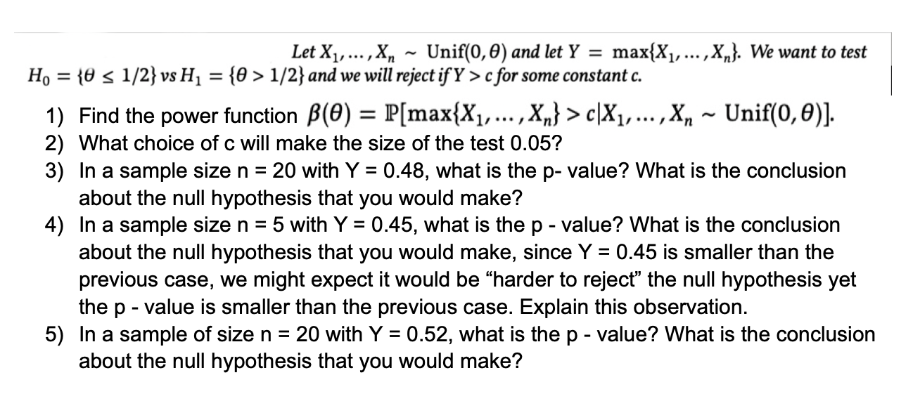 Let X1,…,Xn∼Unif(0,θ) and let Y=max{X1,…,Xn}. We want | Chegg.com