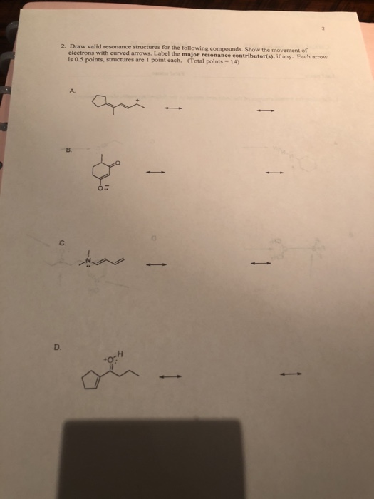 Solved 2. Draw valid resonance structures for the following | Chegg.com