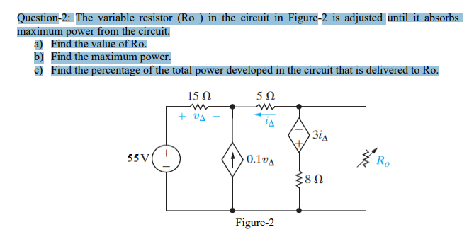 Solved Question-2: The variable resistor (Ro ) in the | Chegg.com