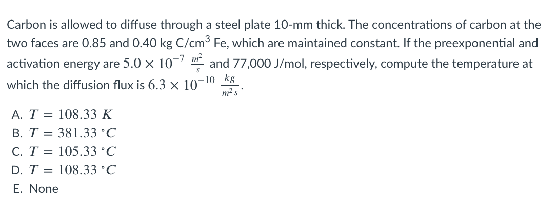 Solved Carbon is allowed to diffuse through a steel plate | Chegg.com