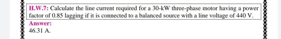 Solved H.W.7: Calculate the line current required for a | Chegg.com