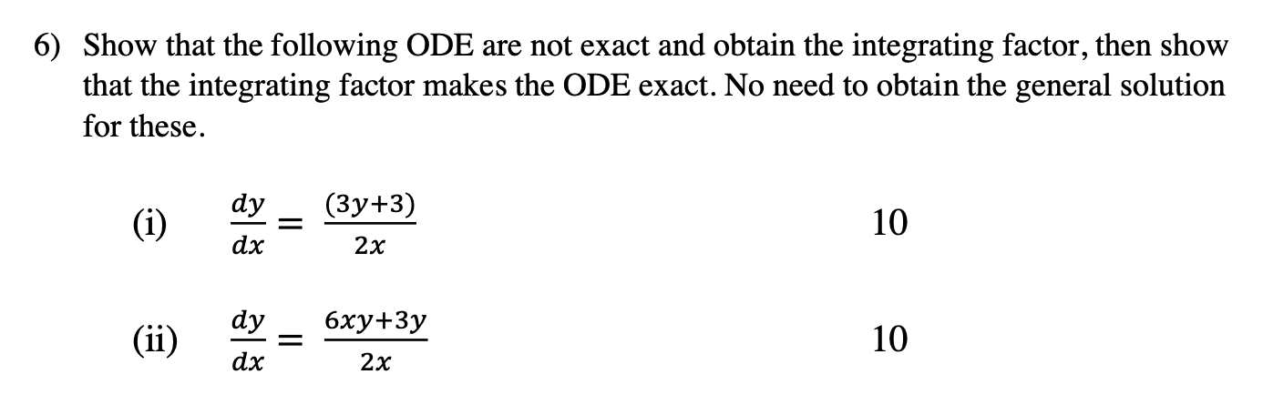 Solved > 6) Show that the following ODE are not exact and | Chegg.com