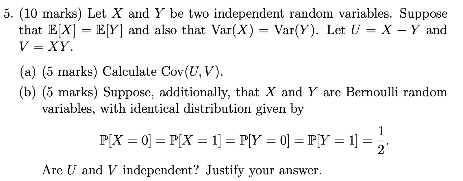 Solved (10 marks) Let X and Y be two independent random | Chegg.com
