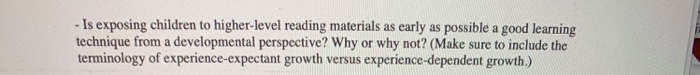 Solved - Is exposing children to higher-level reading | Chegg.com