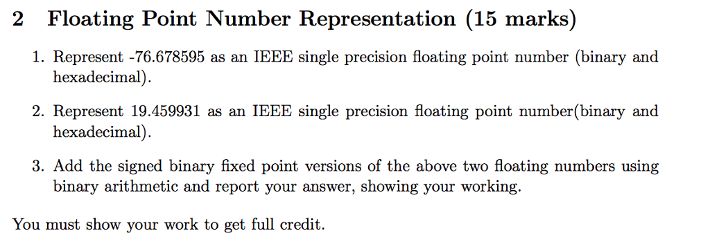 Solved 2 Floating Point Number Representation (15 marks) 1. | Chegg.com