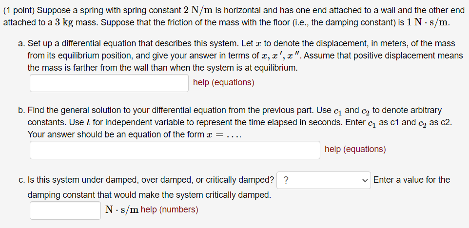 Solved 1 Point Suppose A Spring With Spring Constant 2 N M